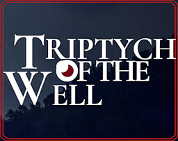 Triptych of the Well | vndb