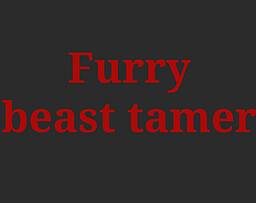 Furry beast tamer | vndb