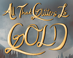 All That Glitters Is Gold | vndb