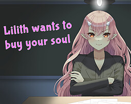Lilith wants to buy your soul | vndb