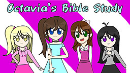 Octavia's Bible Study | vndb