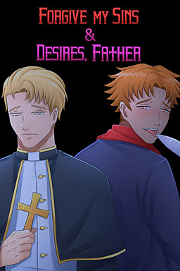 Forgive My Sins & Desires, Father | vndb