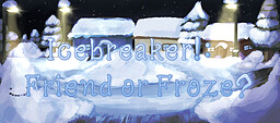 Icebreaker!: Friend or Froze? | vndb