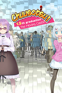 Chuusotsu - 1.5th Graduation: The Moving Castle | vndb