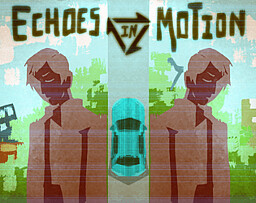 Echoes in Motion | vndb