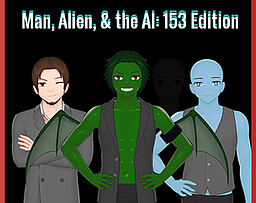 Man, Alien & the AI: 153 Edition | vndb