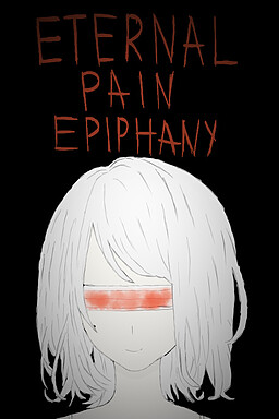 Eternal Pain: Epiphany | vndb