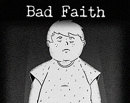 Bad Faith | vndb